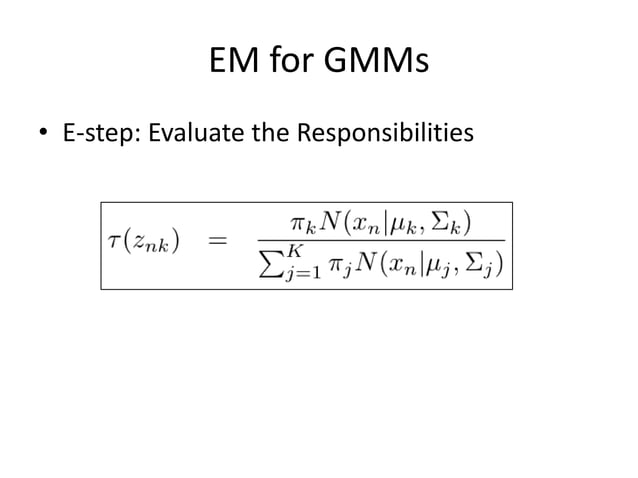 Lecture 18: Gaussian Mixture Models and Expectation Maximization | PPTX ...