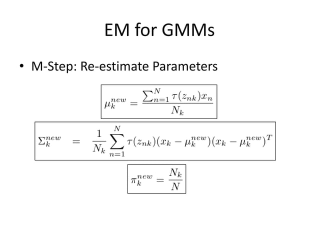 Lecture 18: Gaussian Mixture Models and Expectation Maximization | PPTX ...