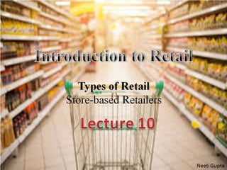 Store Based Retail | PPT
