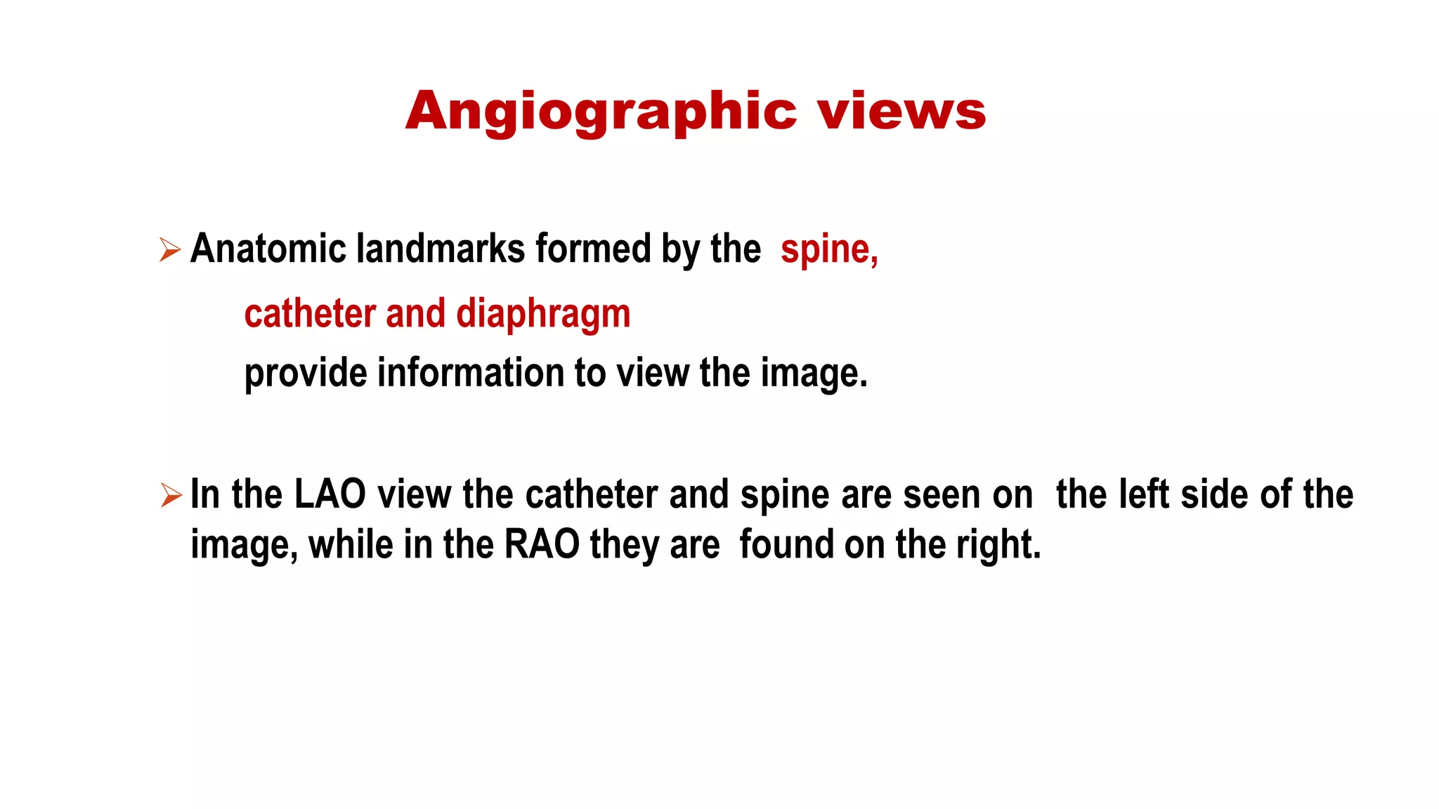 coronary angiography, LV angiogram and coronary anomalies | PPTX