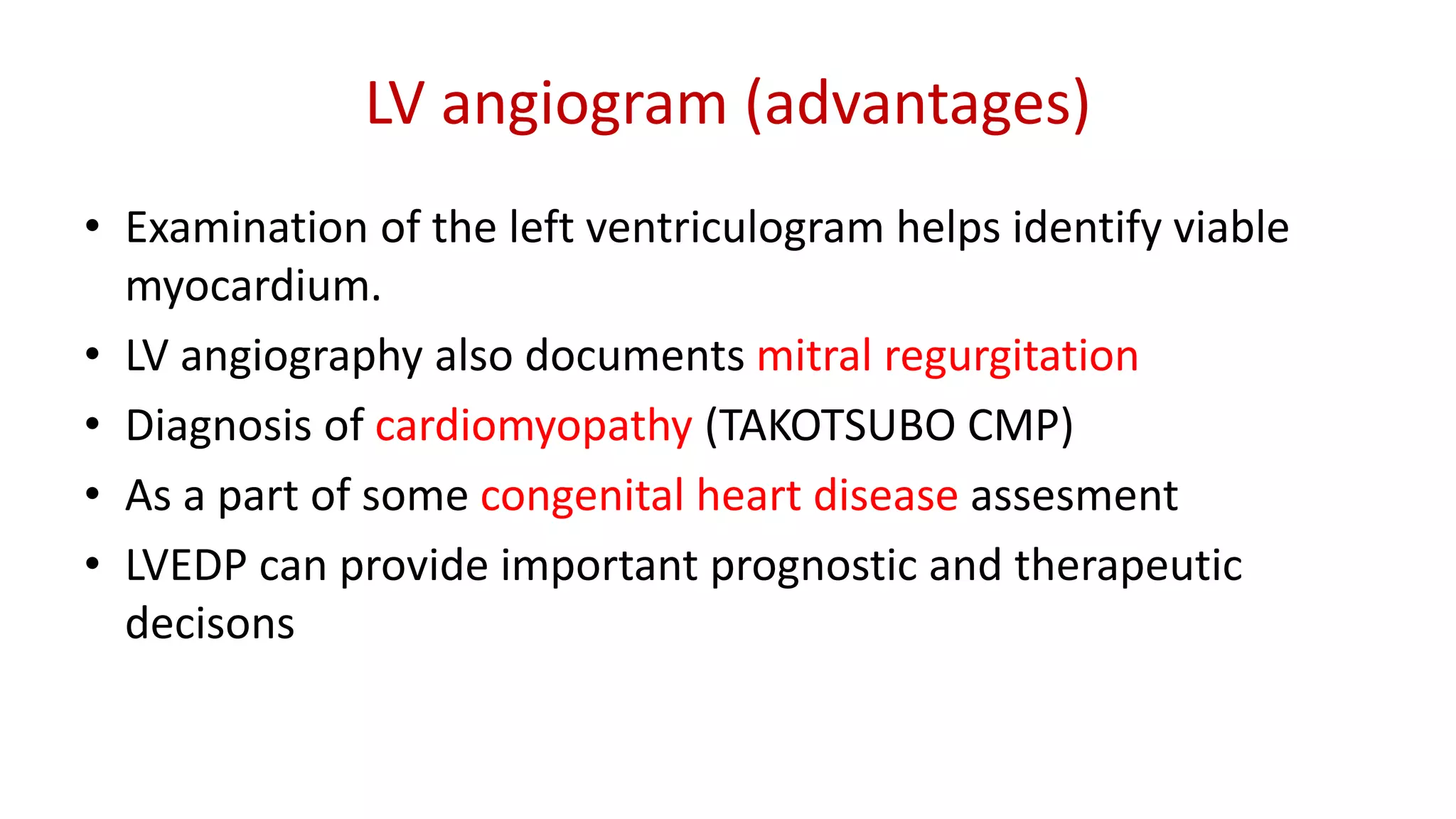 coronary angiography, LV angiogram and coronary anomalies | PPTX
