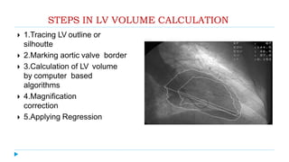coronary angiography, LV angiogram and coronary anomalies | PPTX