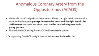 coronary angiography, LV angiogram and coronary anomalies | PPTX