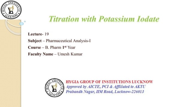 Lecture - 19 Titration with potassium iodate.pptx