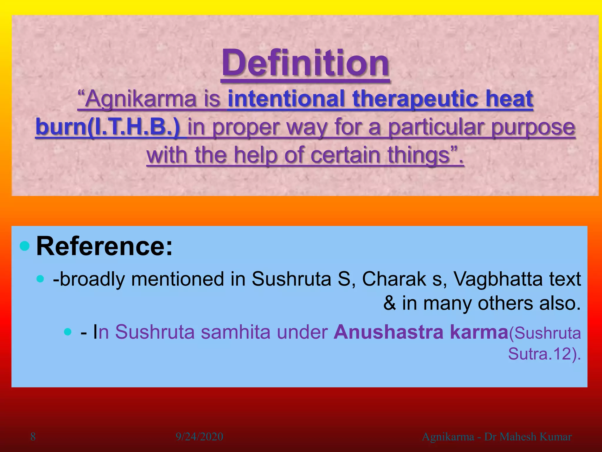 Lecture 1 Agnikarma-dr mahesh kumar -APPLICATION OF AGNIKARMA IN ...