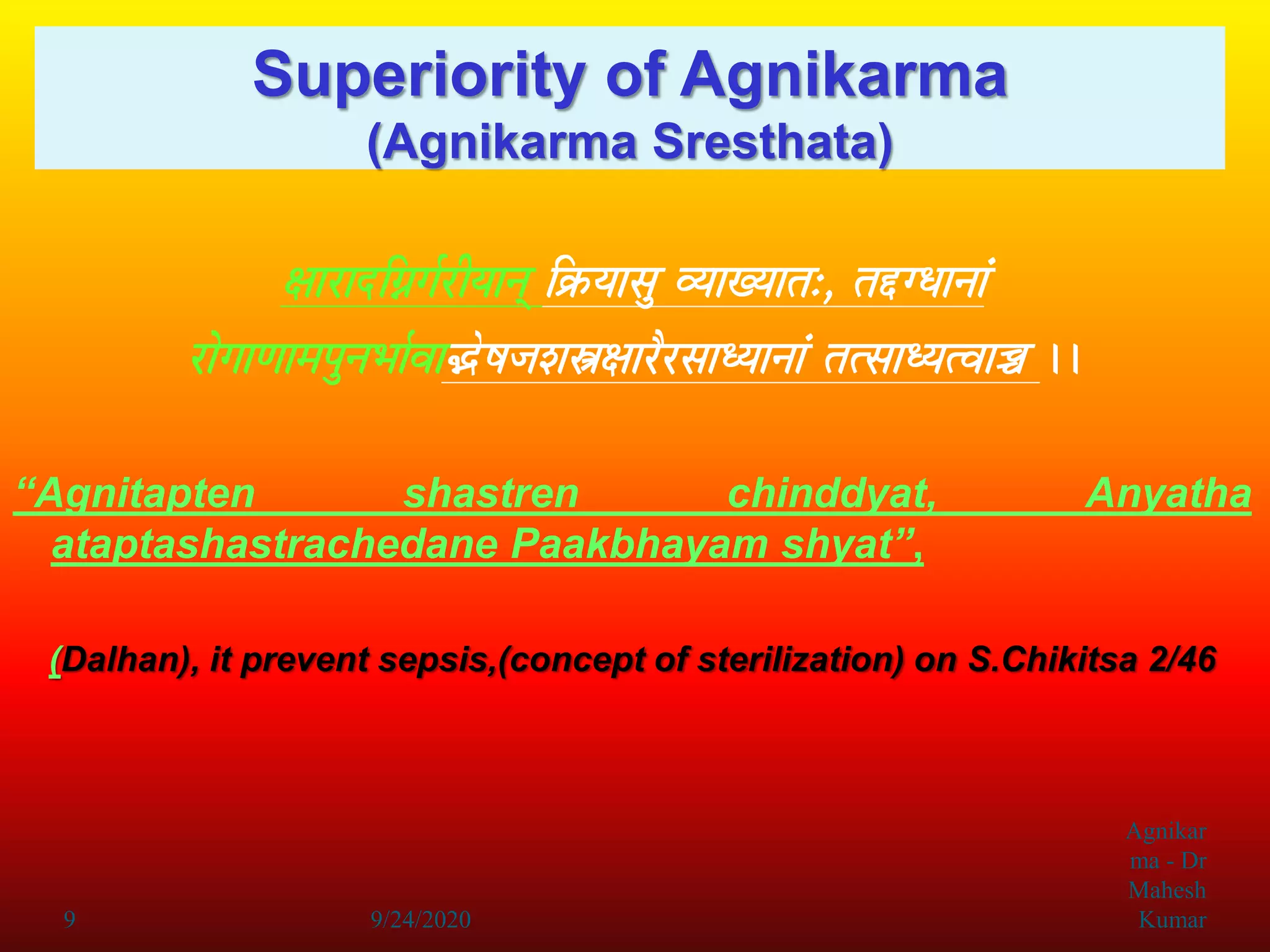 Lecture 1 Agnikarma-dr mahesh kumar -APPLICATION OF AGNIKARMA IN ...