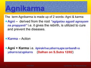 Lecture 1 Agnikarma-dr mahesh kumar -APPLICATION OF AGNIKARMA IN SURGICAL PRACTICE | PDF