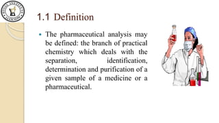 Lecture - 1 Introduction of Pharmaceutical Analysis.pptx