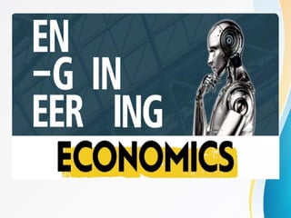 Lecture-1, Introduction to Engineering Economics .pptx