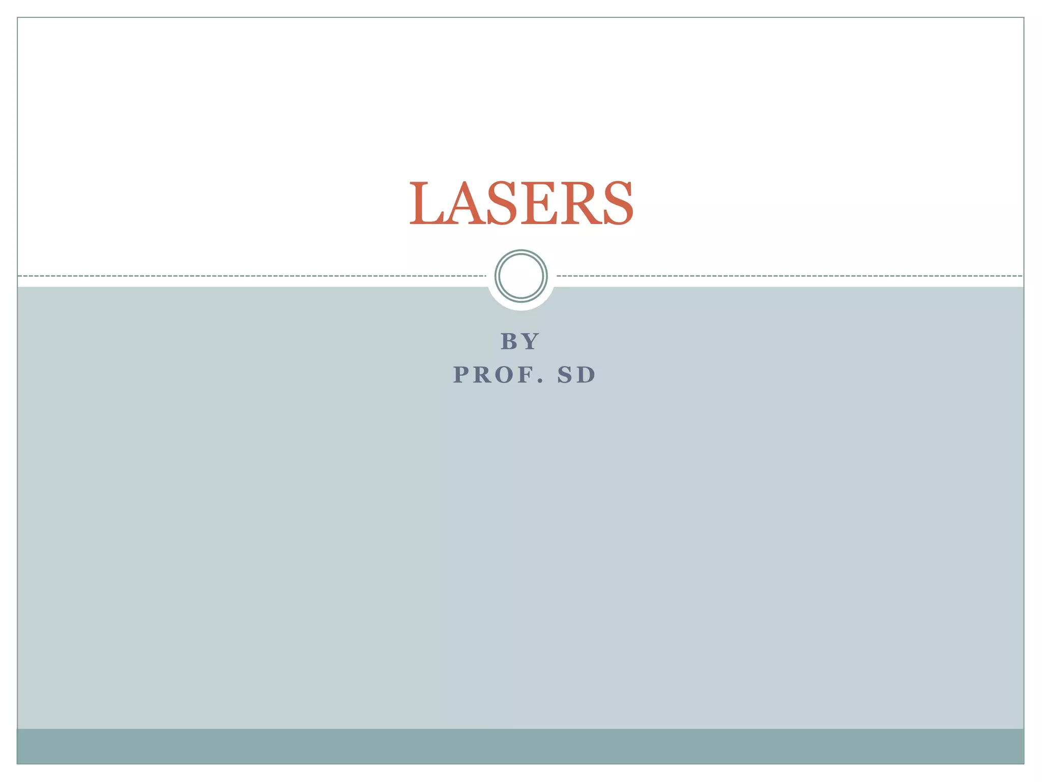 Lecture-1(Lasersbasics) (1).ppt