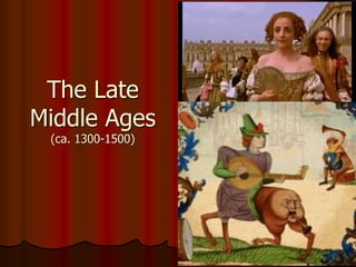 Lecture-1; Late Middle Ages | PPT