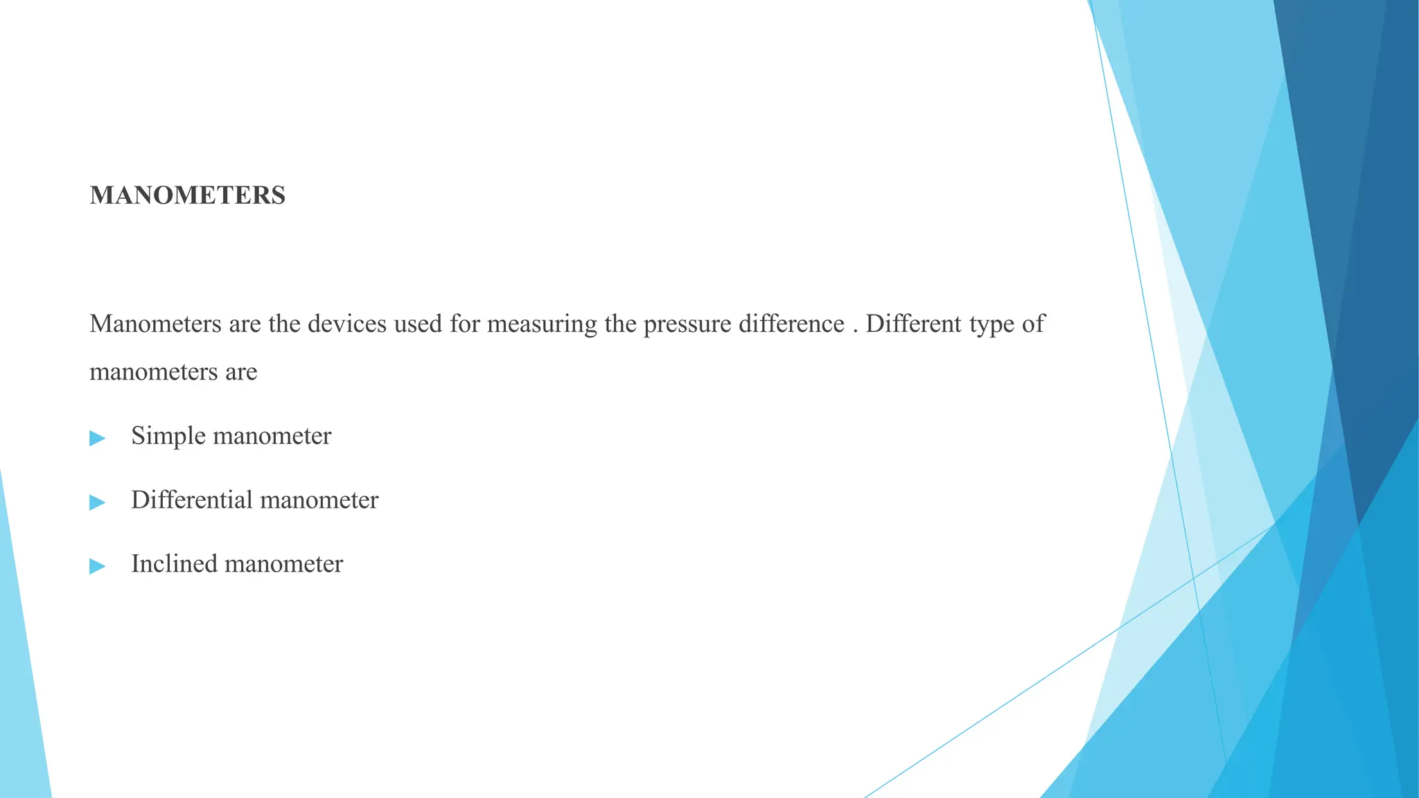 lecture-1 Flow of Fluids Types of manometers, Reynolds number and its ...