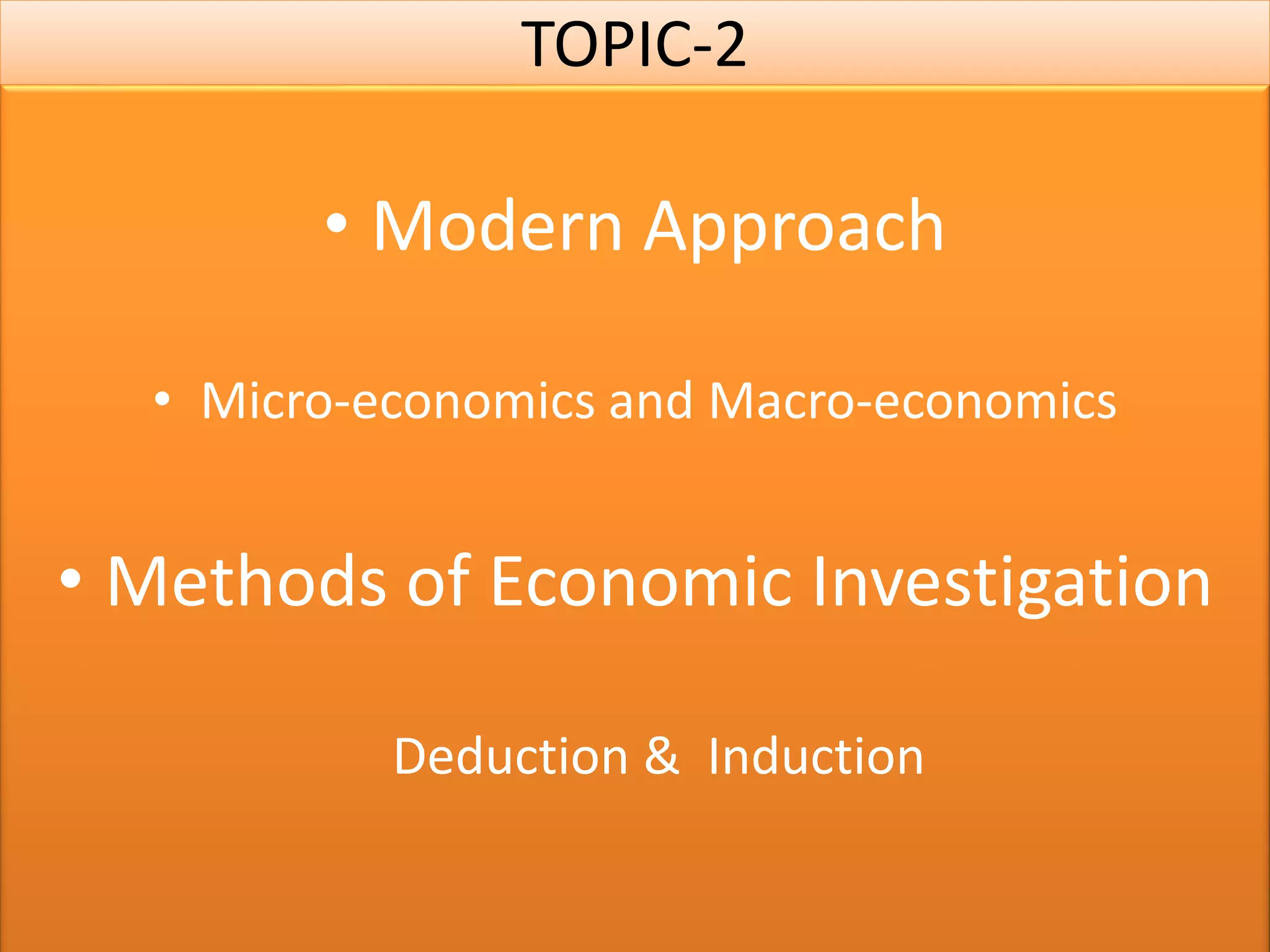 Modern Approach and Methods of Economic Investigation | PPTX