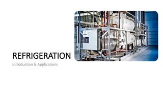 Lecture - 2 - Introduction to Refrigeration & Air conditioning.pptx