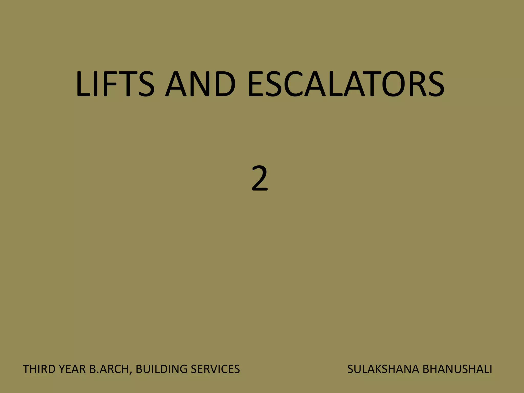 Lecture 2-lifts n escalators | PPT