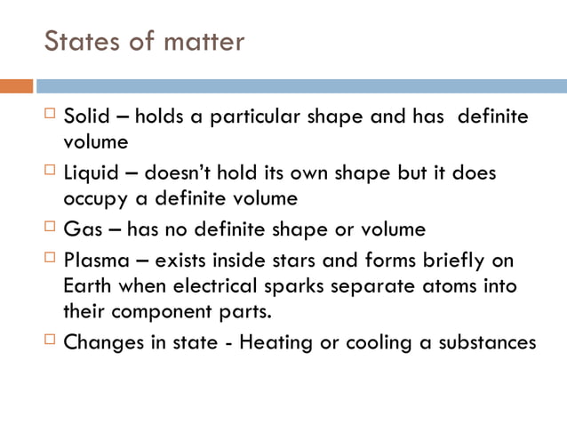 Lecture 2: Matter, Elements and Compounds, States of Matter, Physical ...