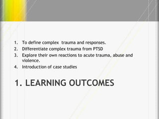 Lecture 1 introduction to complex trauma | PPTX