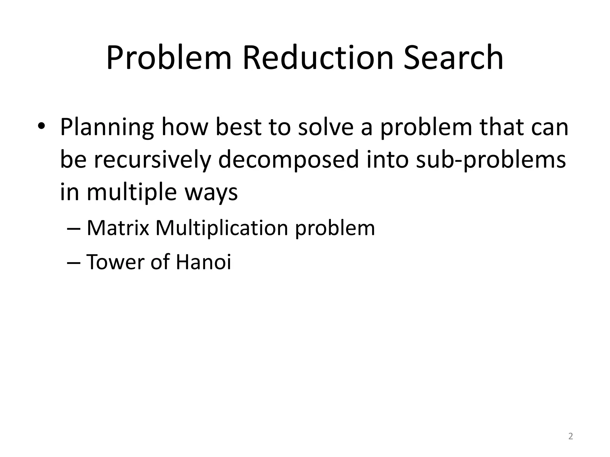 Lecture 20 problem reduction search | PPTX