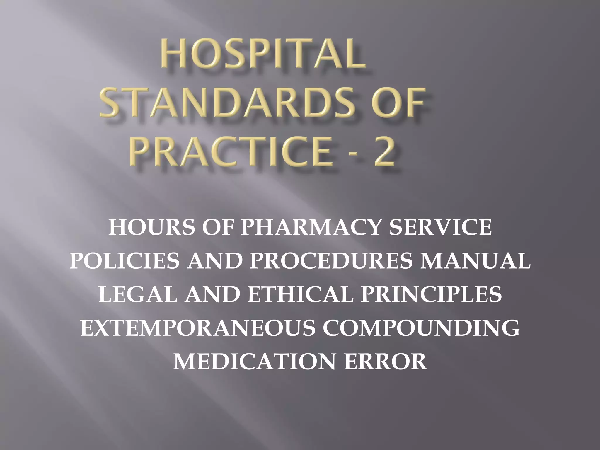 Hospital Standards Practice - 2 | PPT