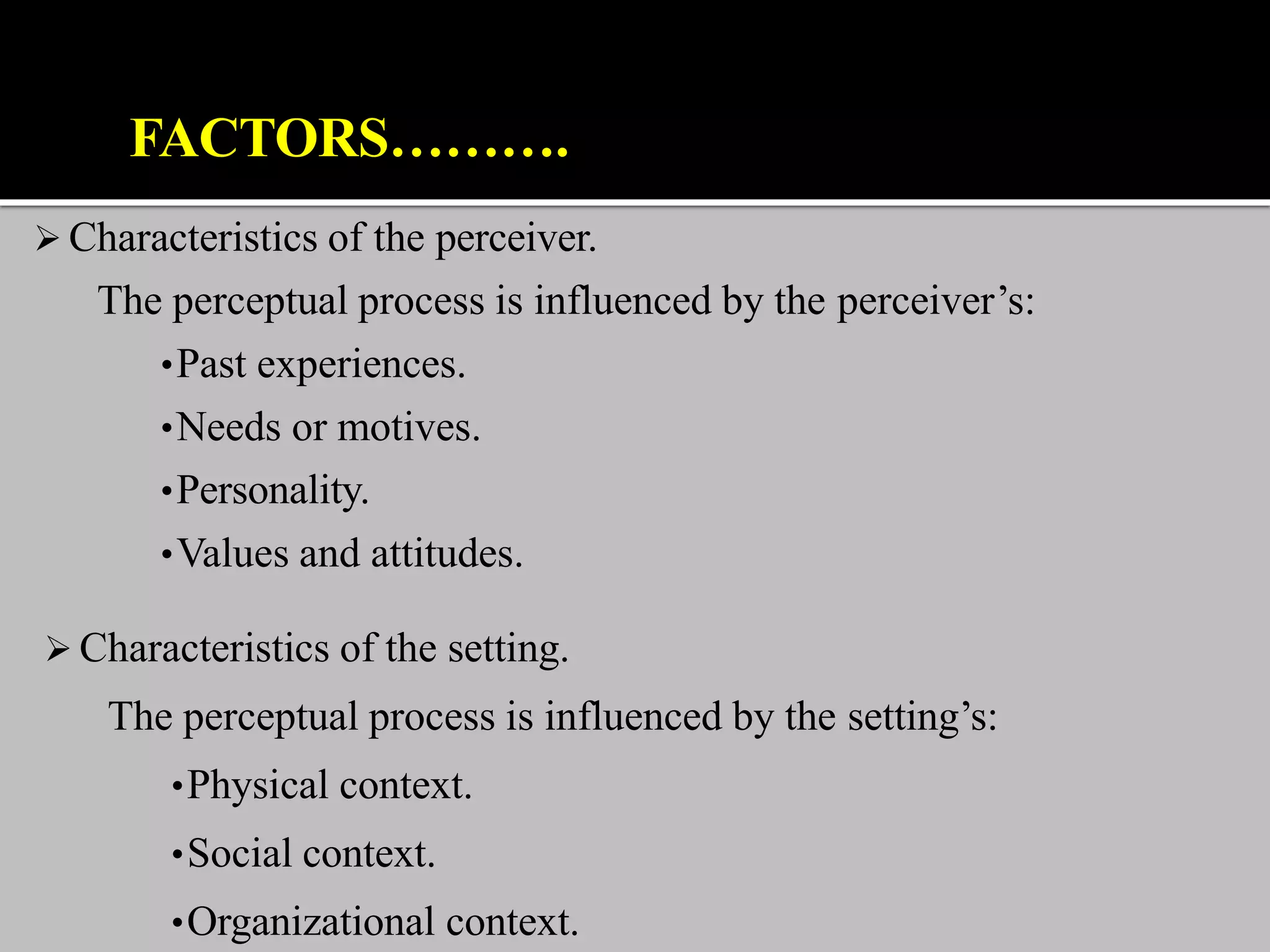 perception- Meaning, Definition, Stages, Factors | PPTX