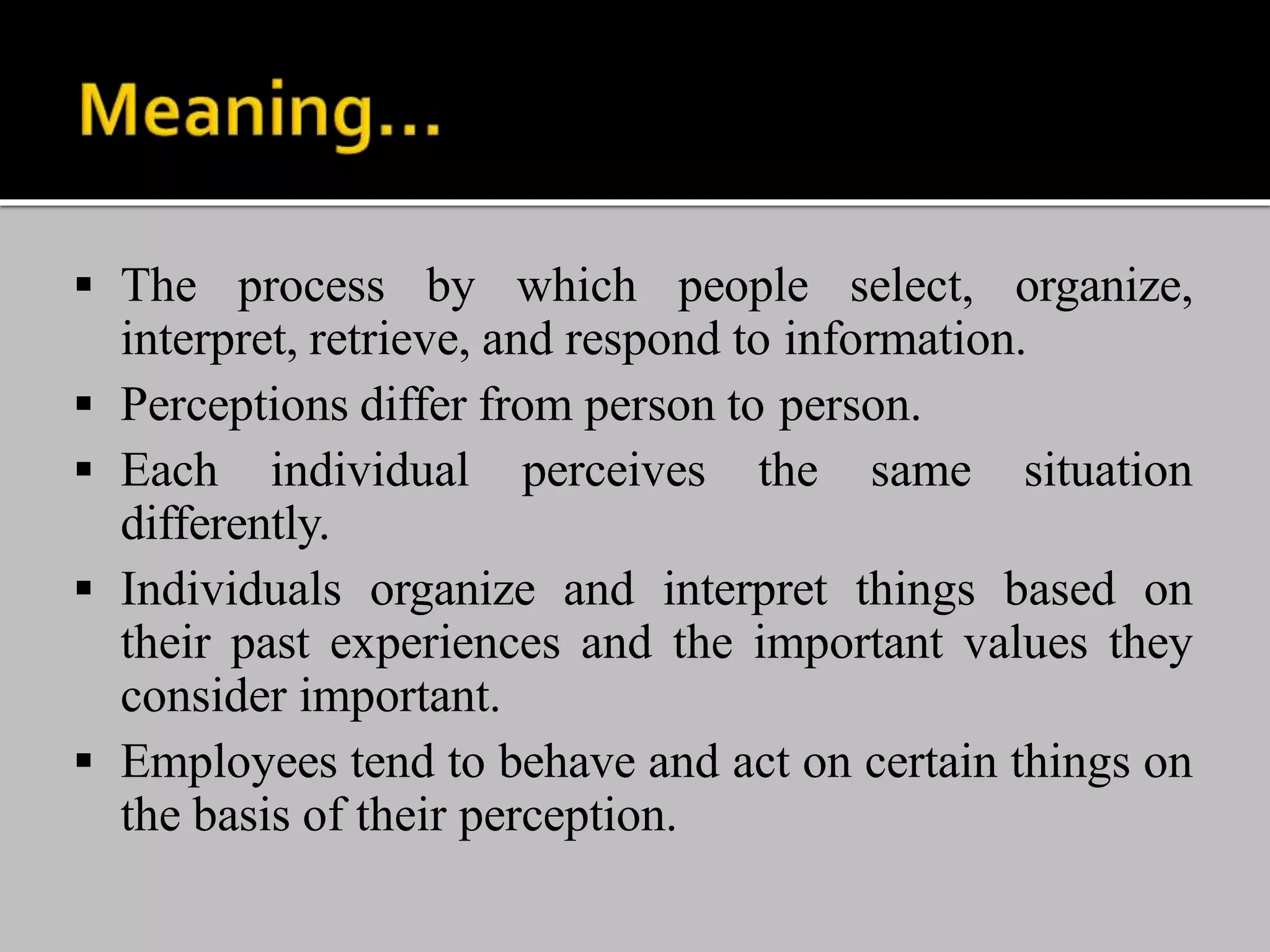 perception- Meaning, Definition, Stages, Factors | PPTX