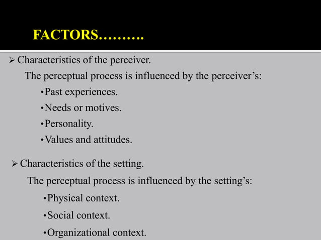 perception- Meaning, Definition, Stages, Factors | PPTX