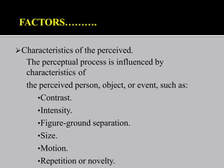 perception- Meaning, Definition, Stages, Factors | PPTX