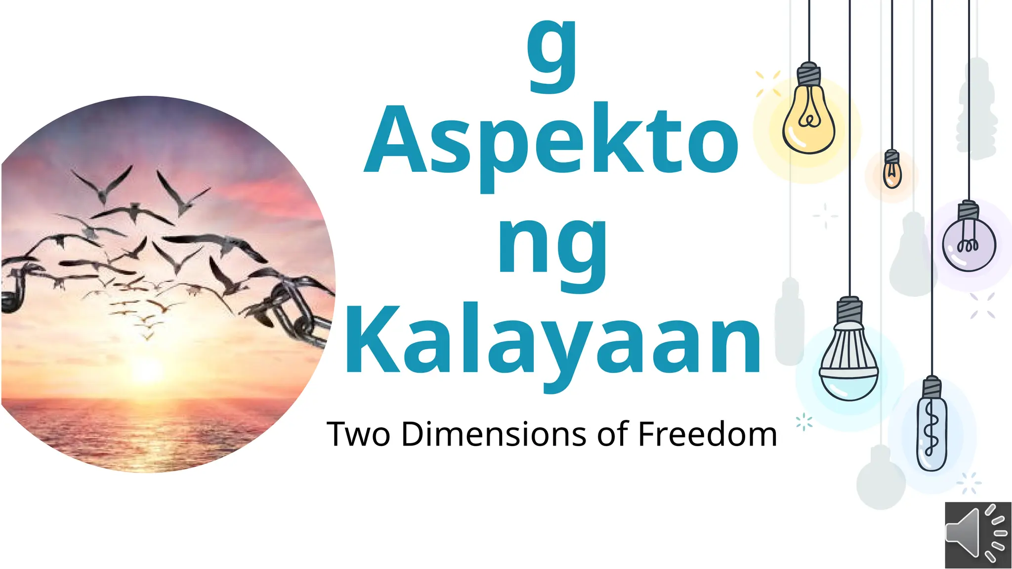 Mga Uri ng Kalayaan.,Two dimensions of Freedom | PPTX
