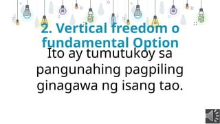 Mga Uri ng Kalayaan.,Two dimensions of Freedom | PPTX