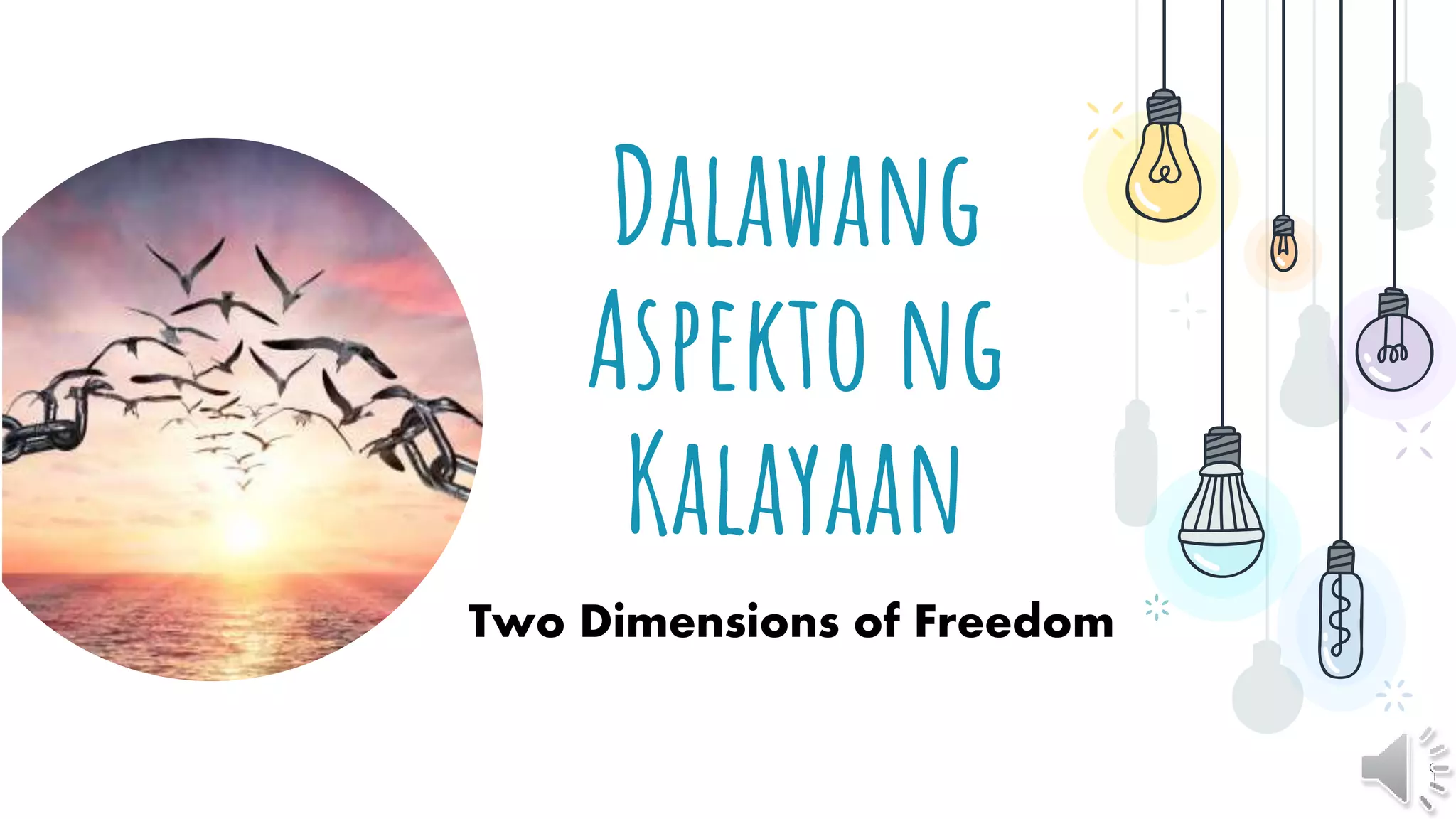 Tunay na Kahulugan ng Kalayaan.pptx