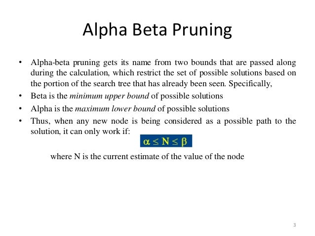 Lecture 23 alpha beta pruning Lecture 23 alpha beta pruning