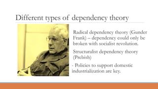 Modernization Theory dependency Theory Early Development | PPTX