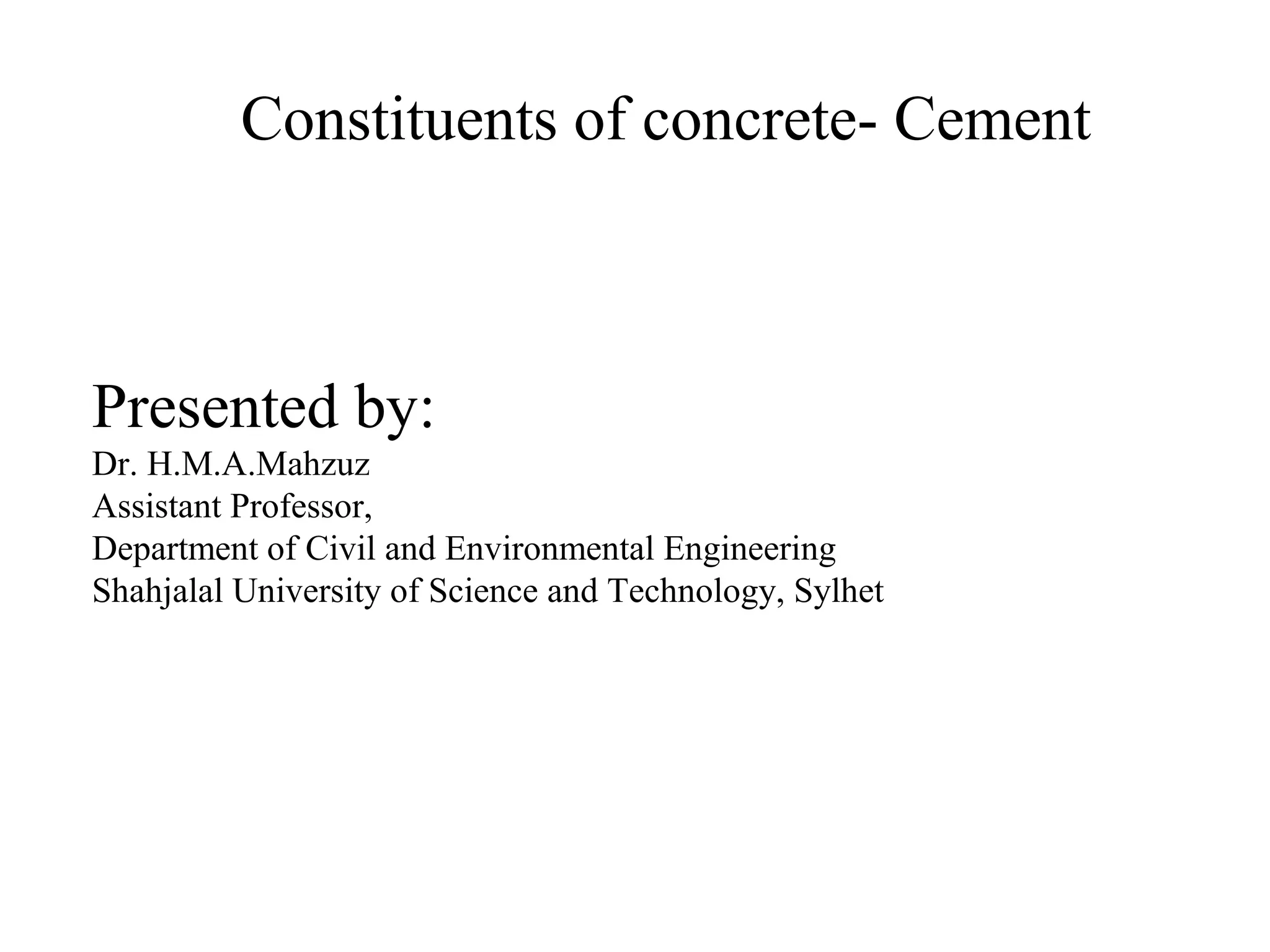 Lecture 2, constituents of concrete-cement | PPT