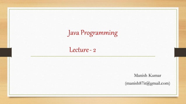 Lecture - 2 Environment setup & JDK, JRE, JVM | PPTX