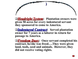 Lecture 2 Indentured Vs Slavery | PPT