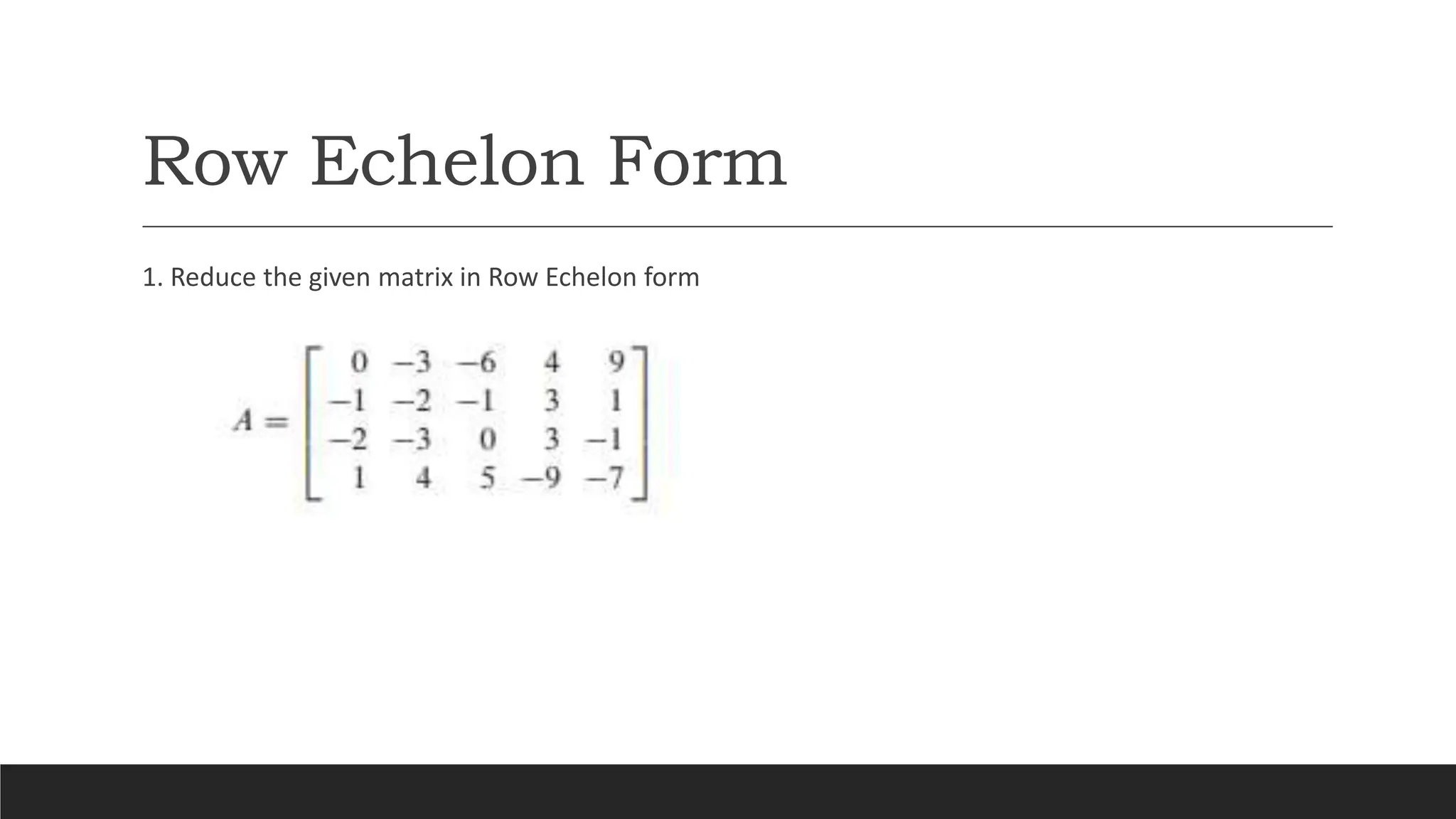 Lecture-3-row echelon matrix lecture .pptx