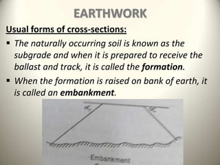 Earthwork & track formation Railway Engineering | PPTX