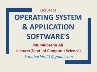 Lecture-3: Operating System & Application Softwares | PDF