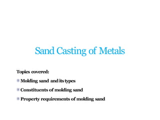 Lecture-3 Moulding sand.pptx DIFFERENT PROPERTIES OF SAND | PPT