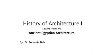 lecture-4-and-5-Ancient-Egyptian-Architecture.pptx