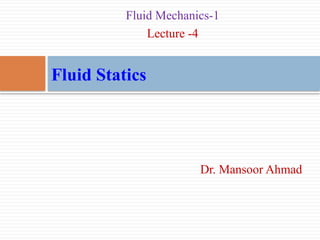 Lecture-4-Fluid Statics Fluid Enginering | PPT