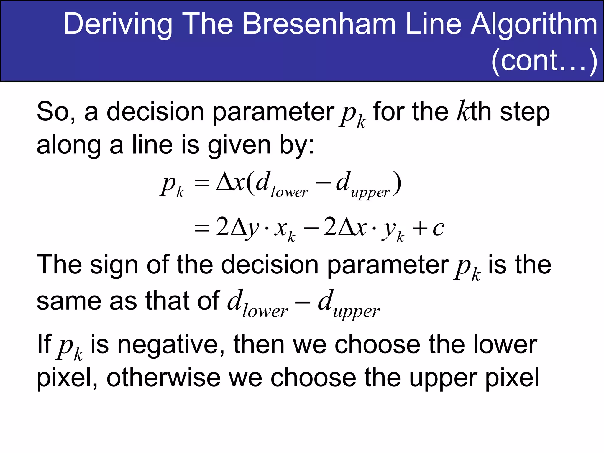 Lecture 4 Scanconversionbresenhamsalgorithmppt