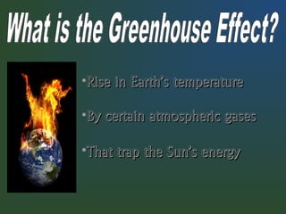 Greenhouse Effect and Global Warming | PPT