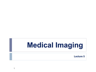 Medical Imaging.pptx