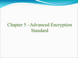 Advanced Encryption Standard presentation slide | PPT