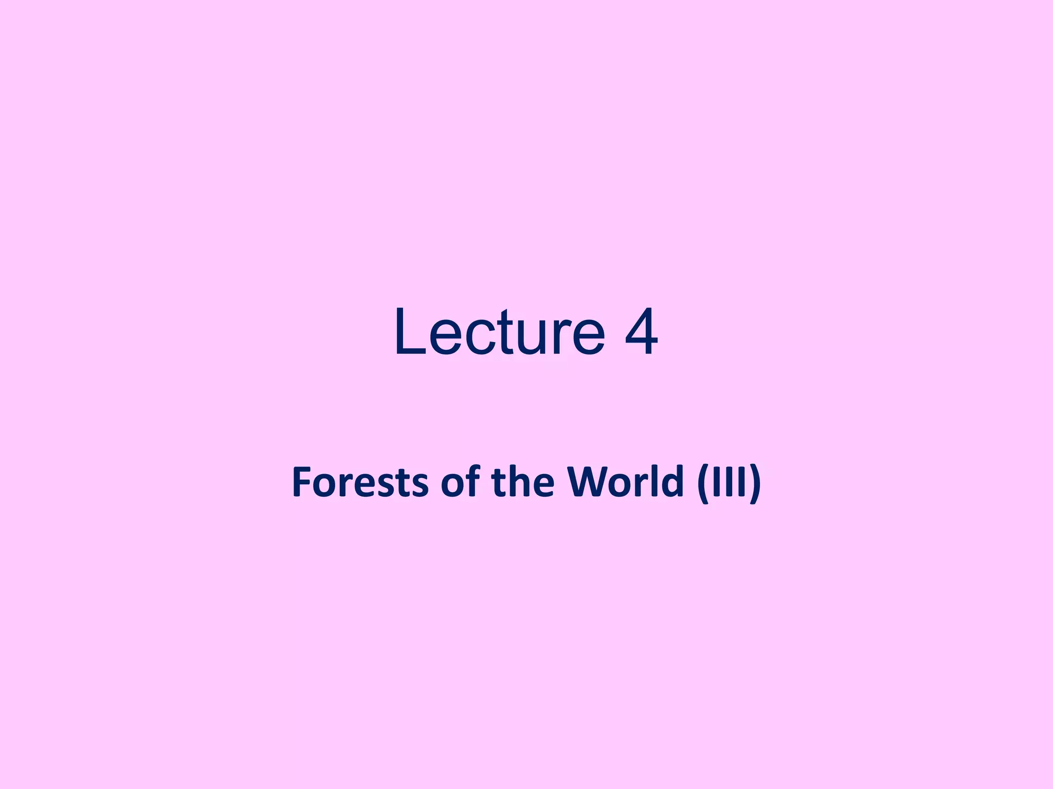 Lecture-5-Forests-of-the-World-III.pptx