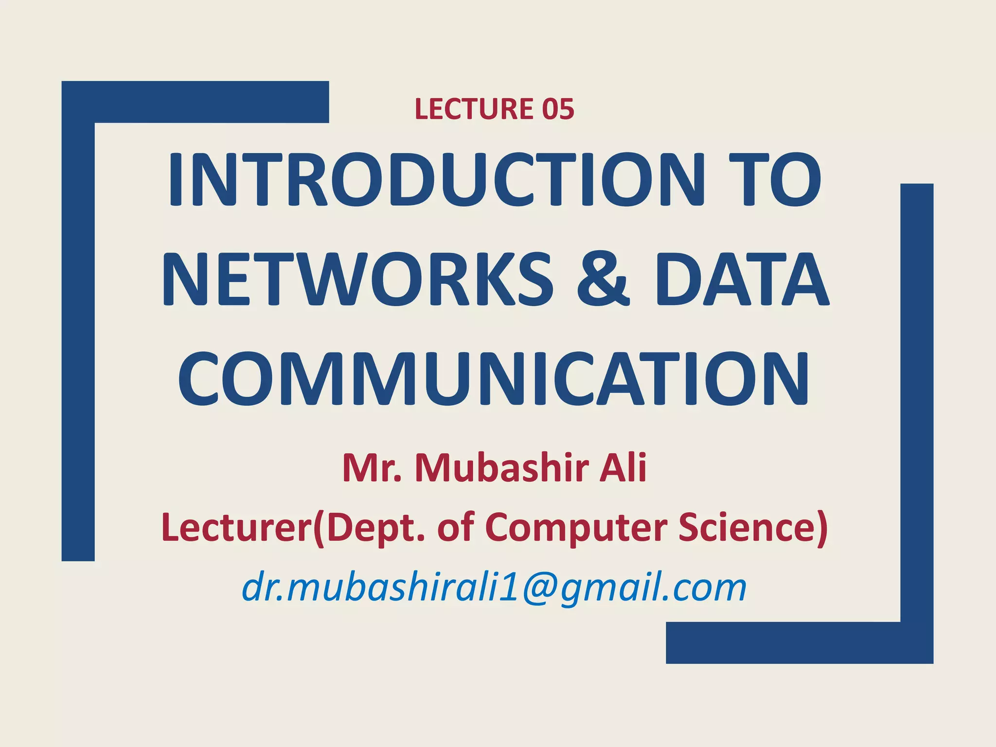 Lecture 5 Introduction To Networks And Data Communication Ppt 7814
