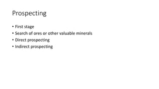 Prospecting and Exploration - | PPTX