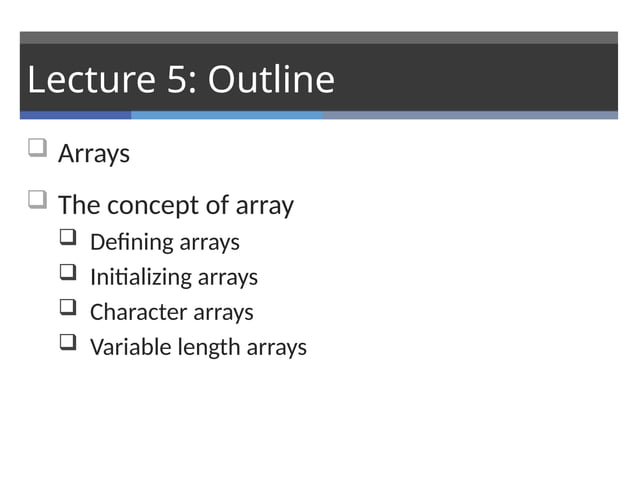 Lecture-5_Arrays.pptx FOR EDUCATIONAL PURPOSE | PPT | Free Download