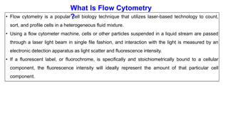 Flow cytometry-converted biology | PPTX